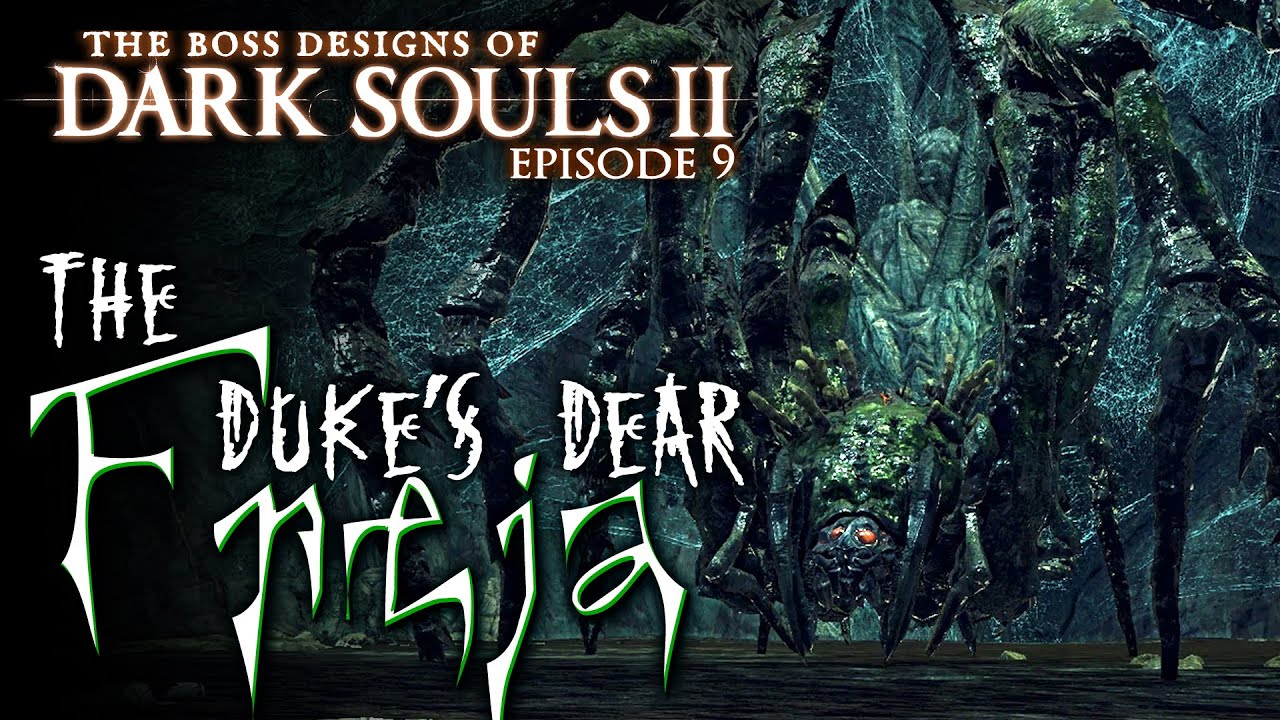 The Duke's Dear Freja || Boss Designs of Dark Souls II ep 9 (blind run ...