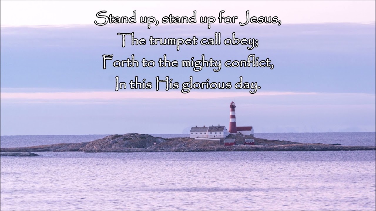Stand Up, Stand Up For Jesus - Christian All Time Hymn by ...