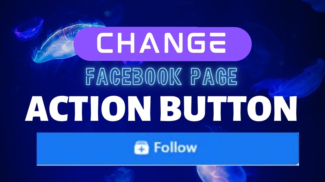 HOW TO CHANGE ACTION BUTTON ON FACEBOOK PAGE - YouTube