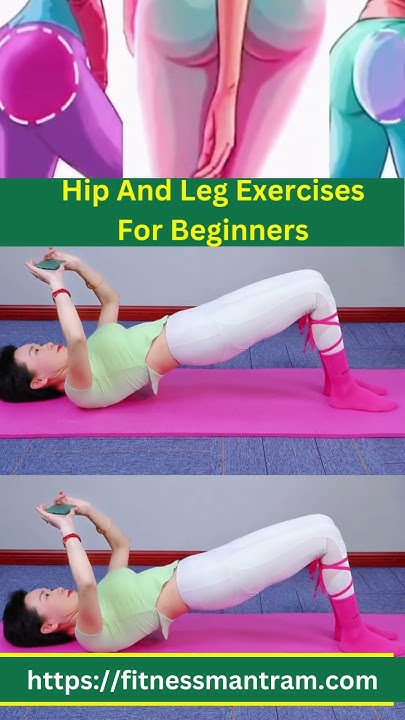 Hip And Leg Exercises For Beginners Leg And Hip Exercises At Home Shorts Fitnessmantram