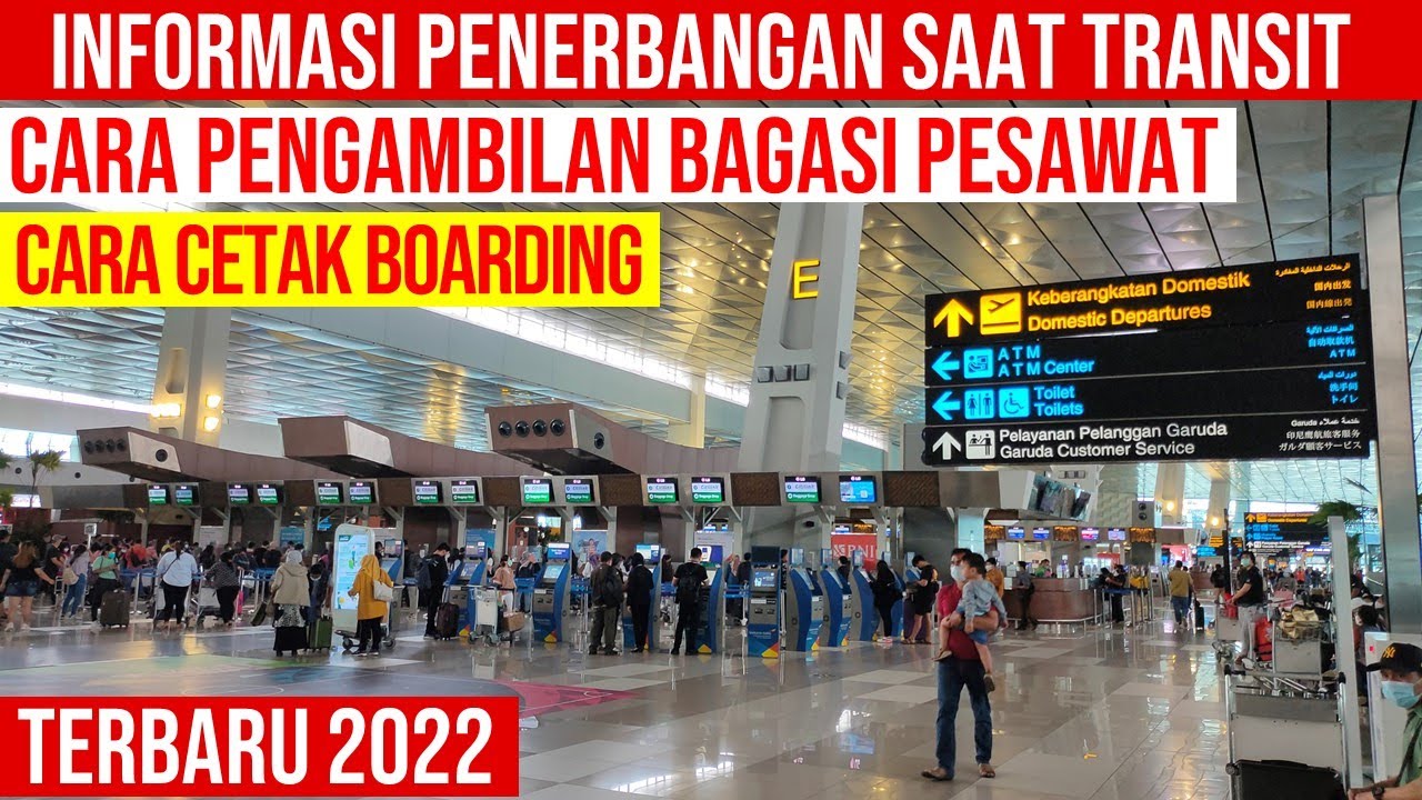 Informasi Penerbangan Saat Transit Cara Cetak Boarding dan Bagasi ...
