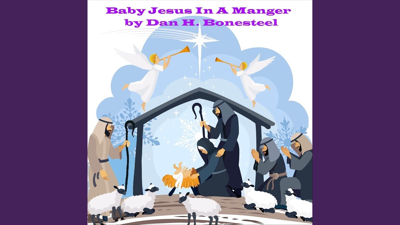 Baby Jesus In A Manger - YouTube