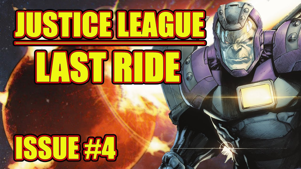 Justice League: Last Ride (issue 4, 2021-) - YouTube