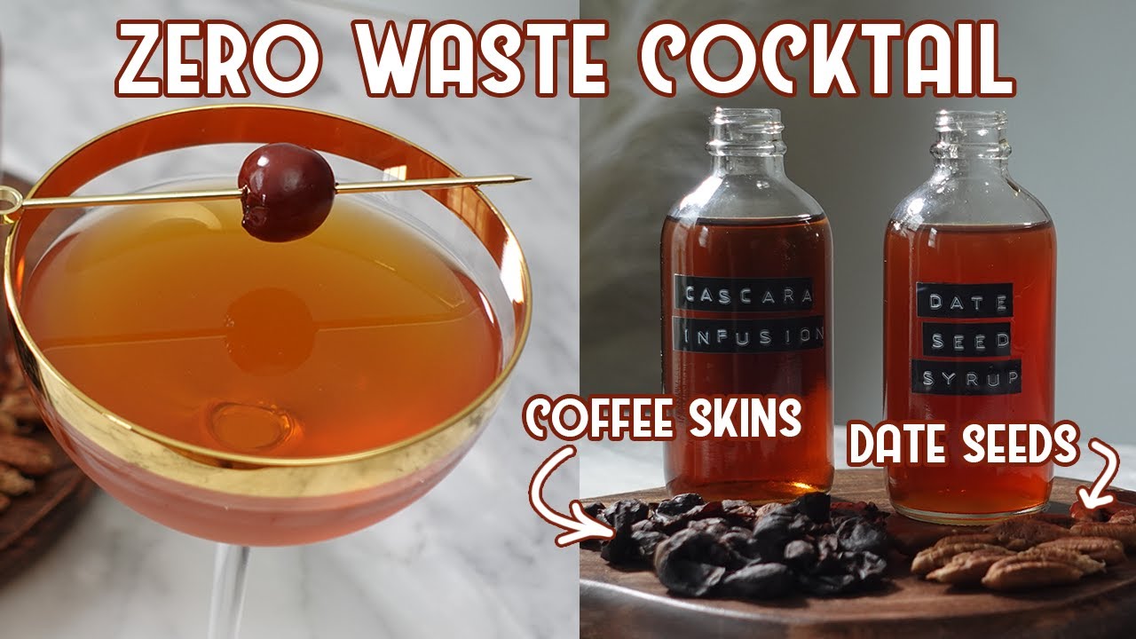 Zero Waste Cocktail Recipe - w Cascara & Date Seeds - YouTube