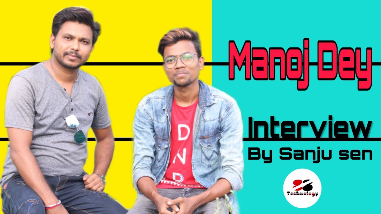 Interview with manoj dey ||Lifestyle and success story - YouTube