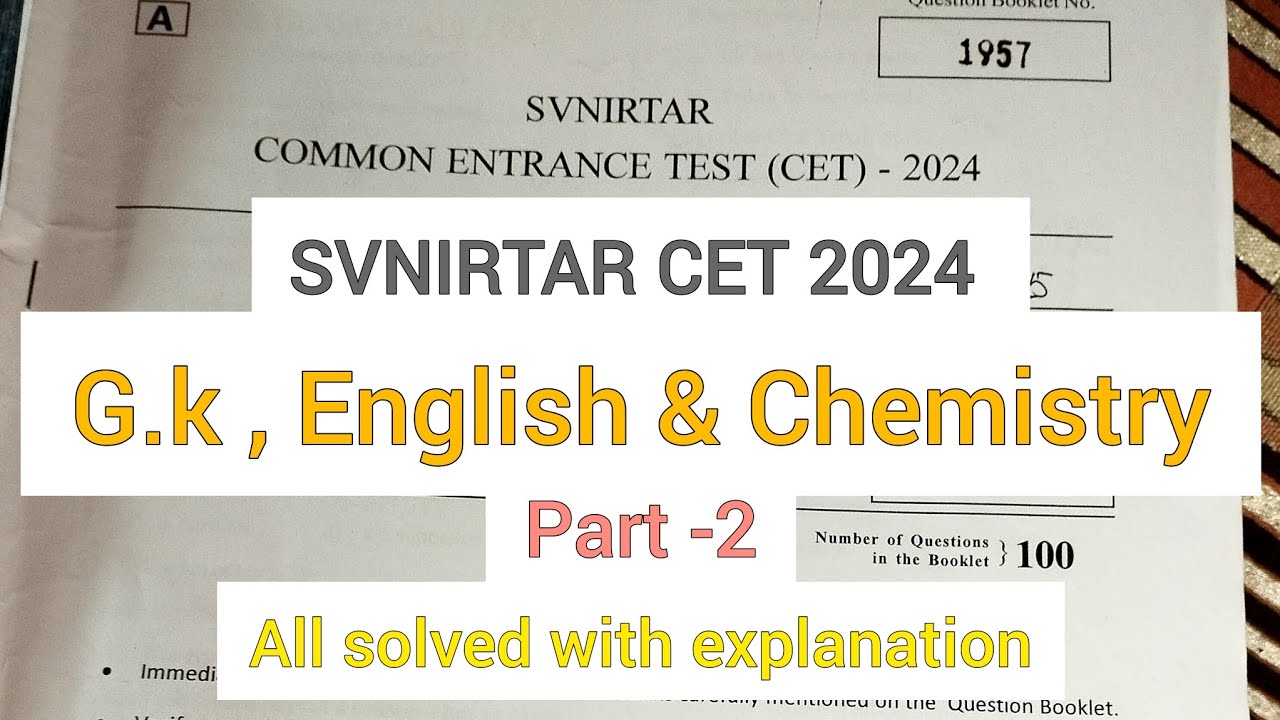 SVNIRTAR CET 2024 | CHEMISTRY, G.K & ENGLISH FULL SOLVED | PART - 2 | WITH EXPLANATION #pyq# ...