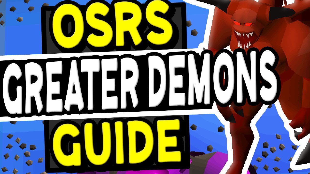 The Ultimate Greater Demons Slayer Guide Old School Runescape - YouTube