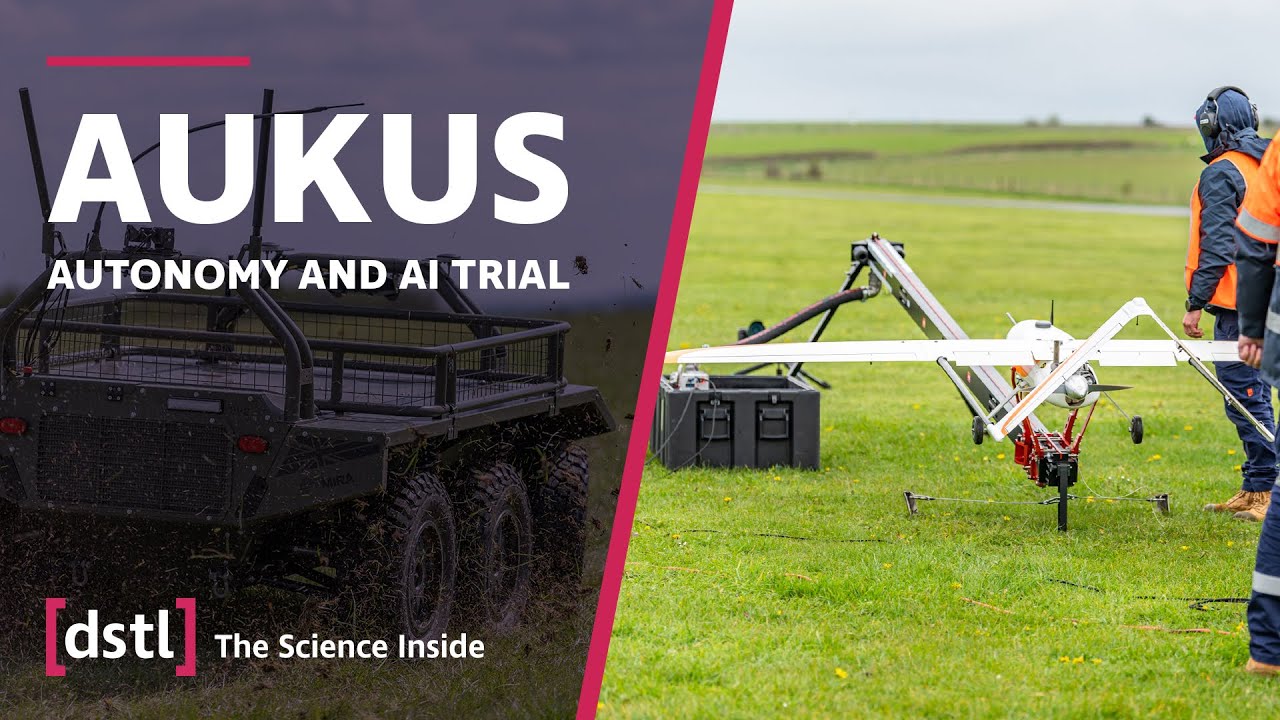 World first as UK hosts inaugural AUKUS AI and autonomy trial - YouTube