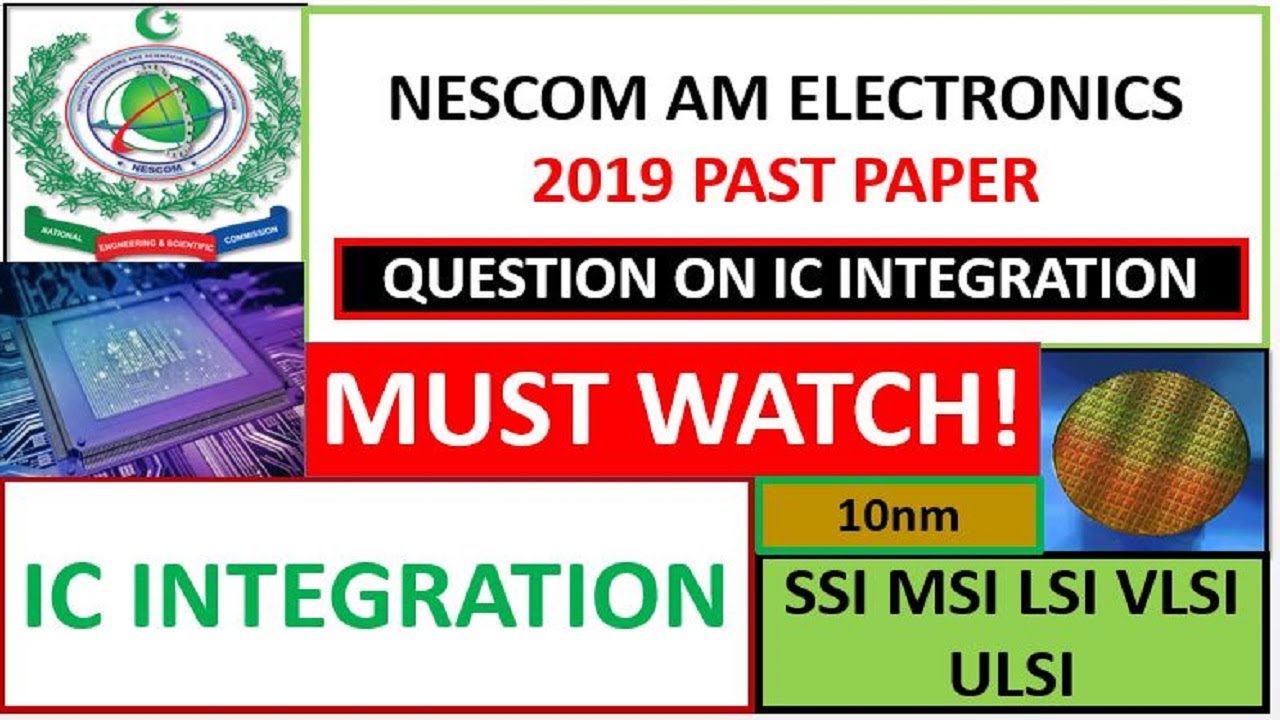 NESCOM AM ELECTRONICS QUESTION ON IC INTEGRATION - YouTube