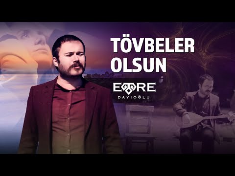Emre Dayıoğlu - Tövbeler Olsun