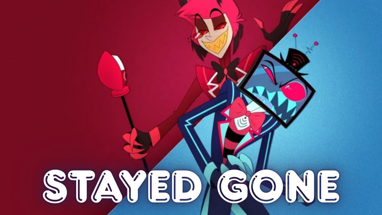 Hazbin Hotel Song - Stayed Gone (2025 Cover) - YouTube