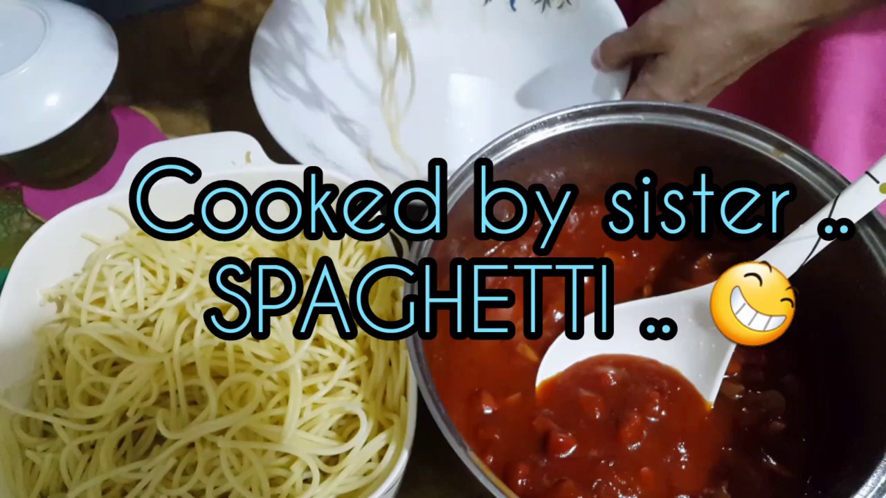 June 13 Sat: Spaghetti ni sister .. She cooked it! - YouTube