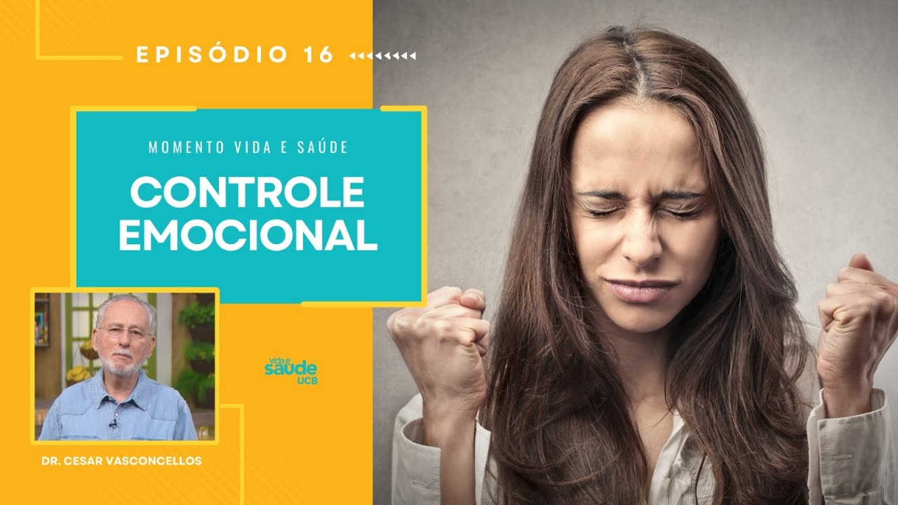 EP 16 - CONTROLE EMOCIONAL| MOMENTO VIDA E SAÚDE - YouTube