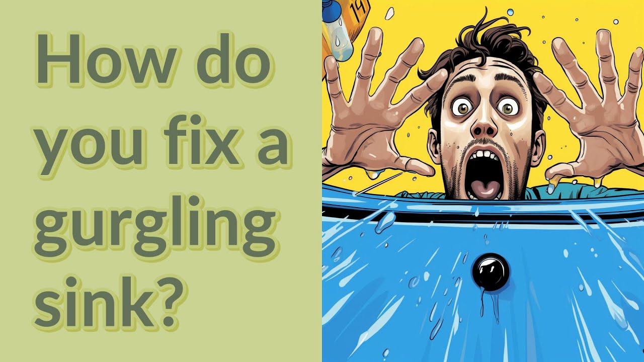 How Do You Fix A Gurgling Sink YouTube How Do You Fix A Gurgling Sink YouTube