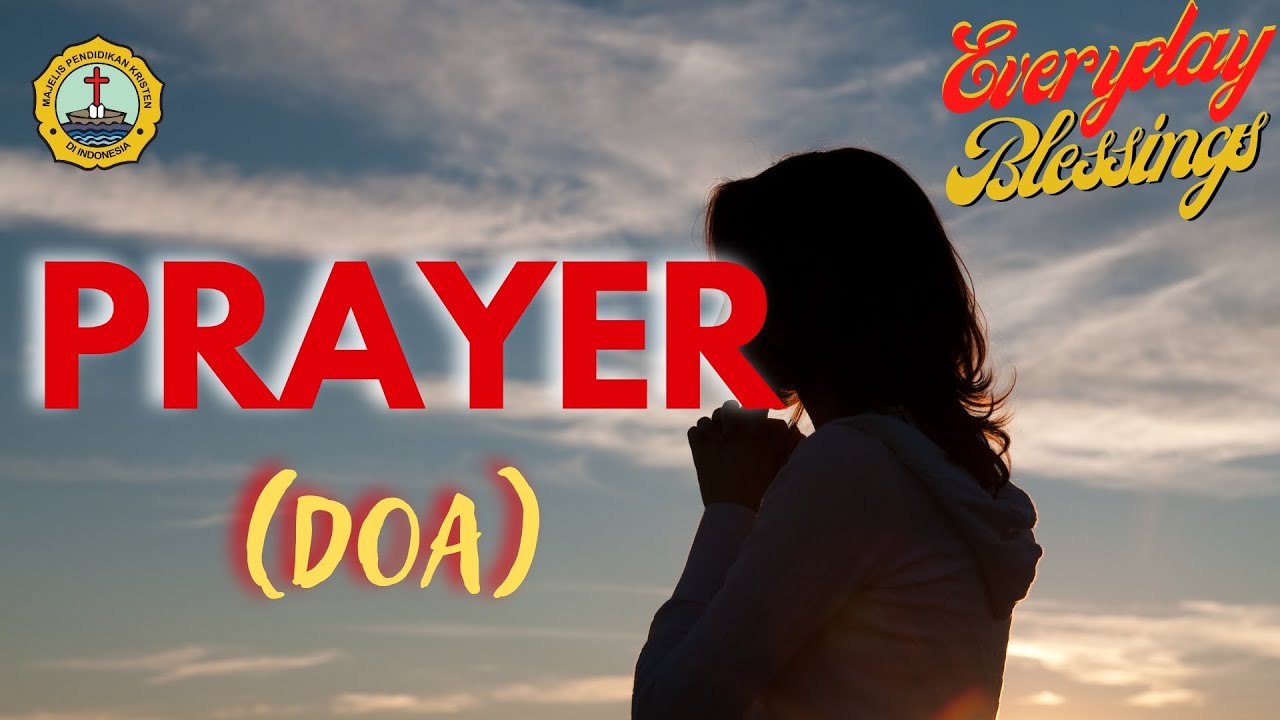 Everyday Blessings_PRAYER (DOA) - YouTube