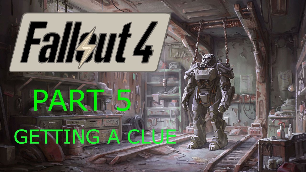 Fallout 4 Gameplay Walkthrough Playthrough Part 5 - GETTING A CLUE ...