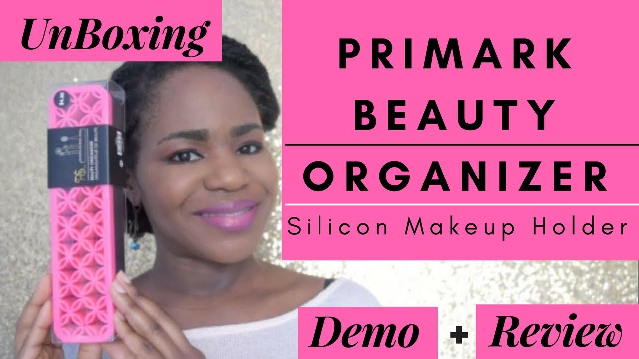 Unboxing Primark Silicone Beauty Makeup Organizer: Demo+Review I Oby ...