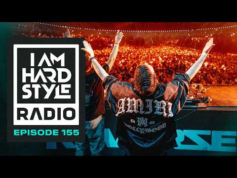 Episode 155 - I AM HARDSTYLE Radio by Brennan Heart