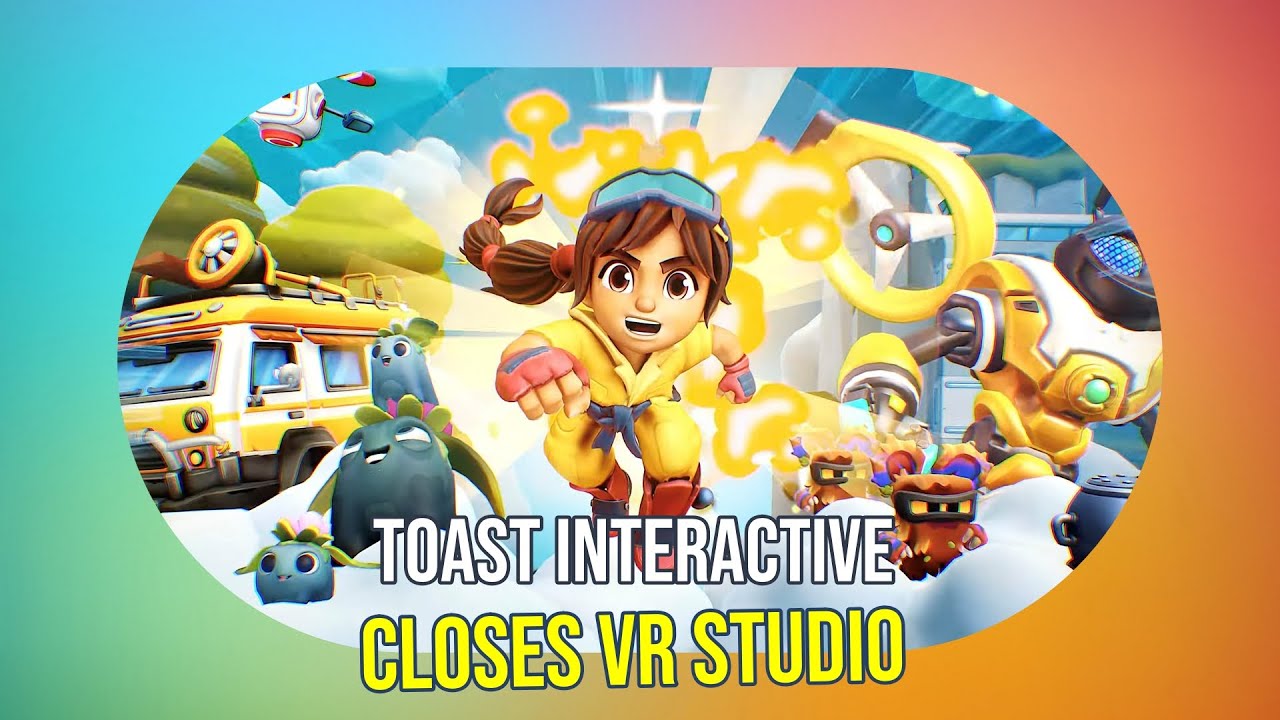 VR Studio Toast Interactive Closes: Industry Impact & Future of VR ...