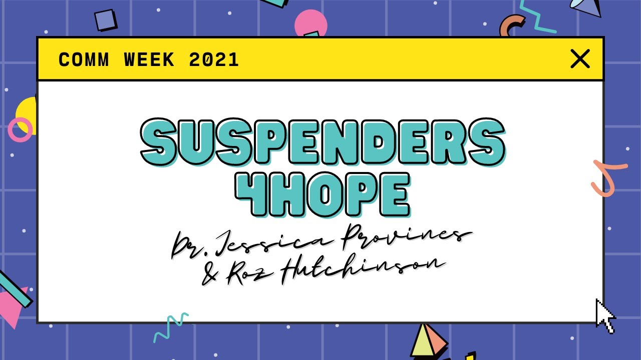 "Suspenders for Hope" - Dr. Jessica Provines and Roz Hutchinson - ESC ...