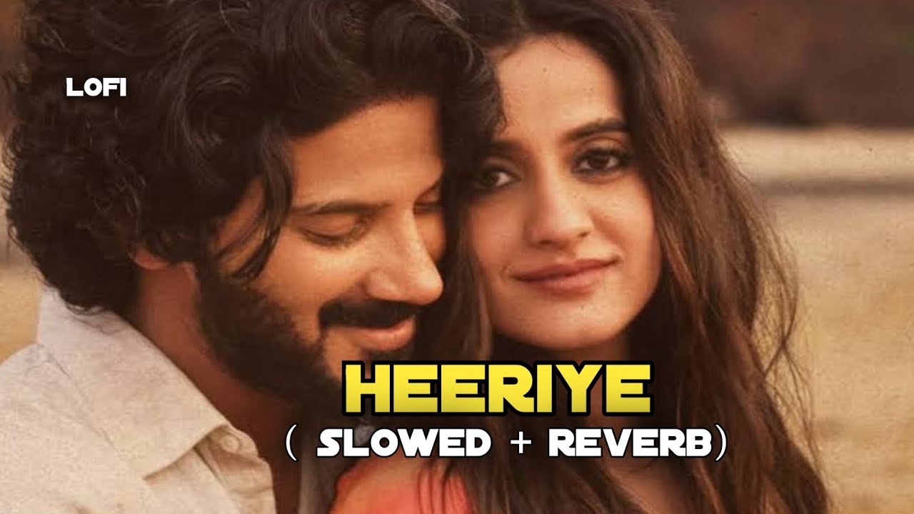 Heeriye (slowed + reverb) song || heeriye lofi song || - YouTube Music