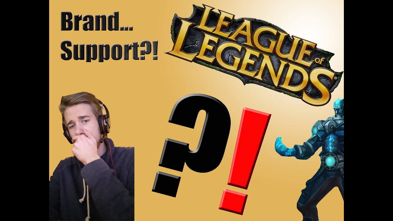 League of Legends - Brand Support ?! - YouTube