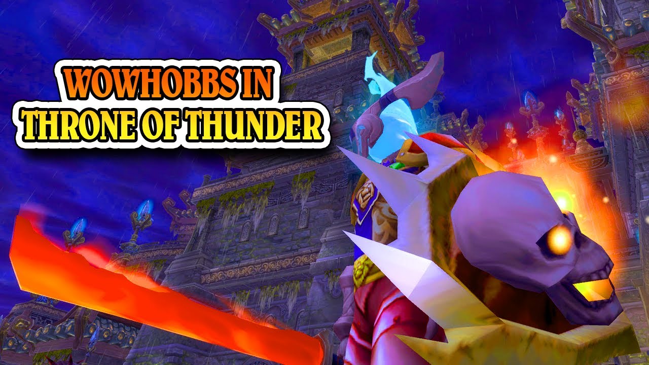 WowHobbs in Throne of Thunder - #shorts - World of Warcraft May 2020 ...