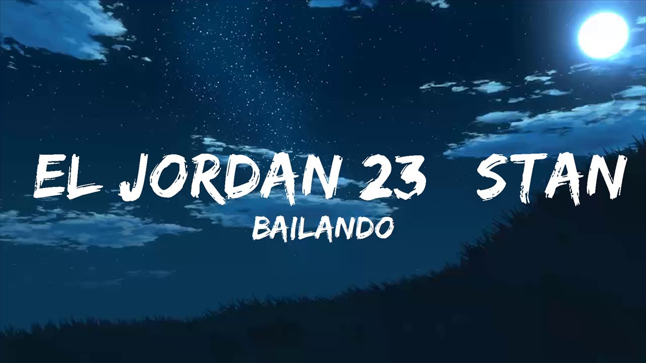 Bailando - El Jordan 23 / Standly | Music Hight - YouTube