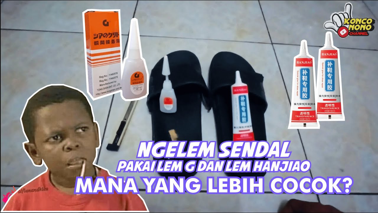 LEM G ATAU LEM CHINA??? - EKPERIMEN NGELEM SENDAL PAKAI LEM G DAN LEM ...