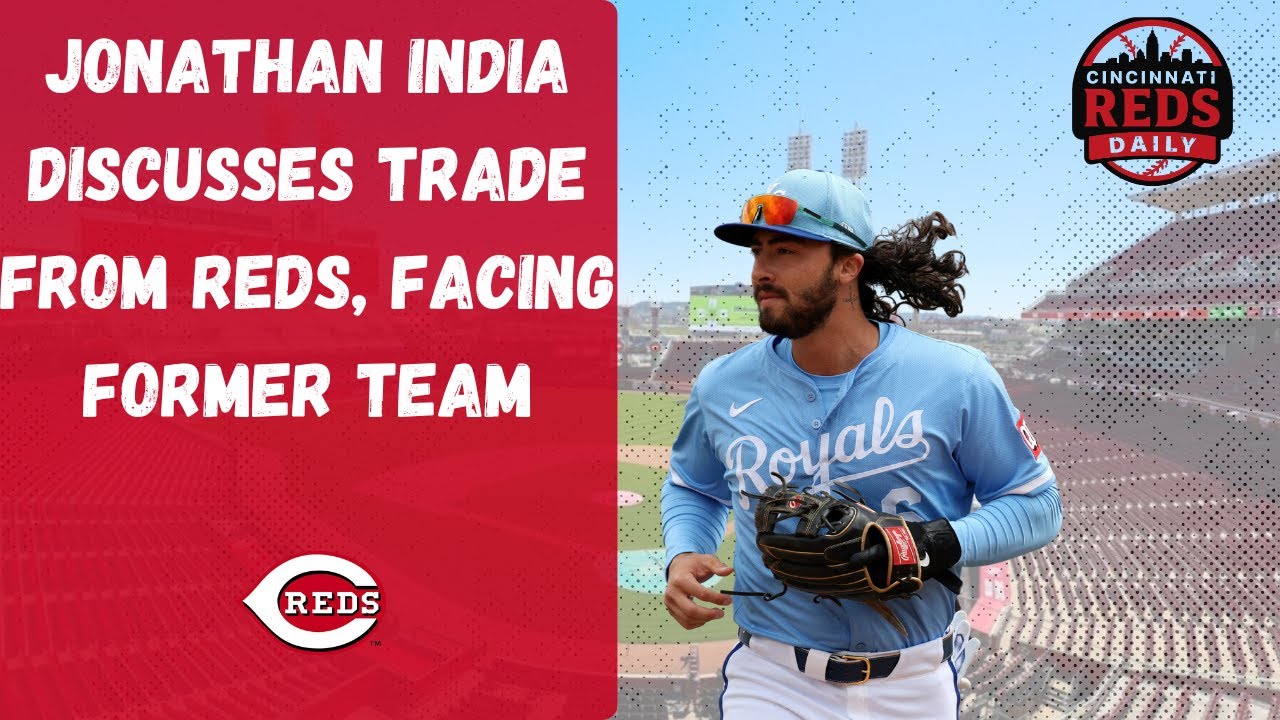 Former Red Jonathan India Discusses What It's Been Like in Kansas City ...