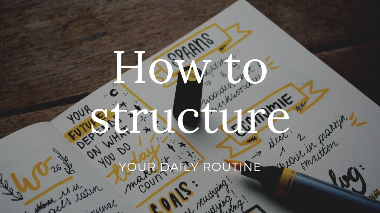 How to structure your daily routine - YouTube