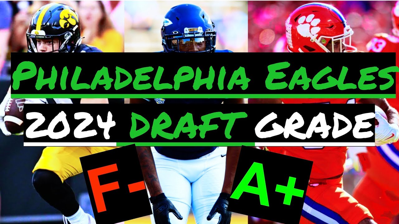 Philadelphia Eagles DRAFT GRADE - YouTube