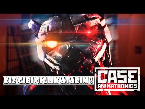Kız Gibi Çığlık Atarım - Case Animatronics [Türkçe]