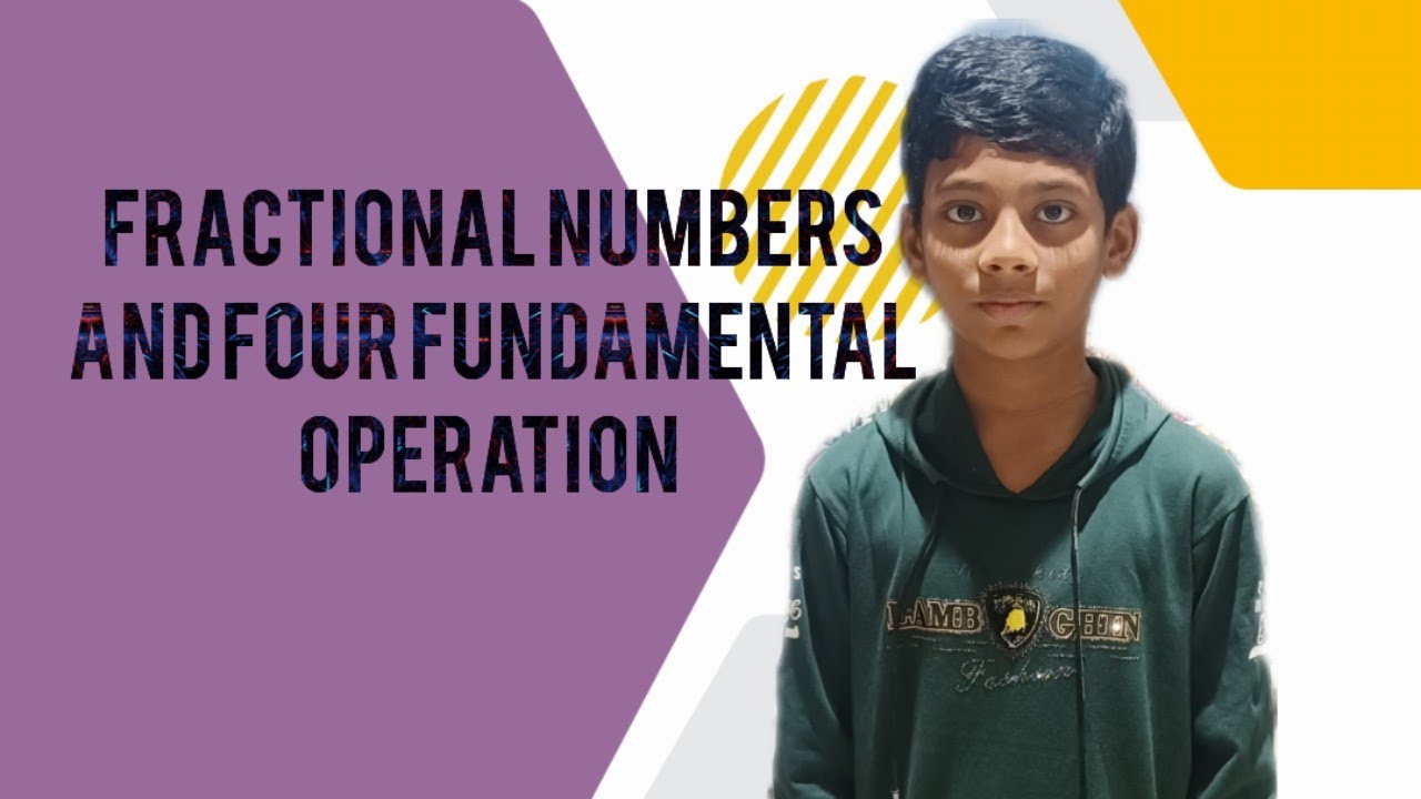 fractional numbers and four fundamental operation addition subtraction ...