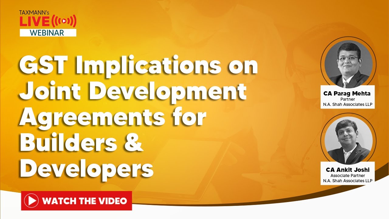 #TaxmannWebinar | GST Implications on Joint Development Agreements for ...
