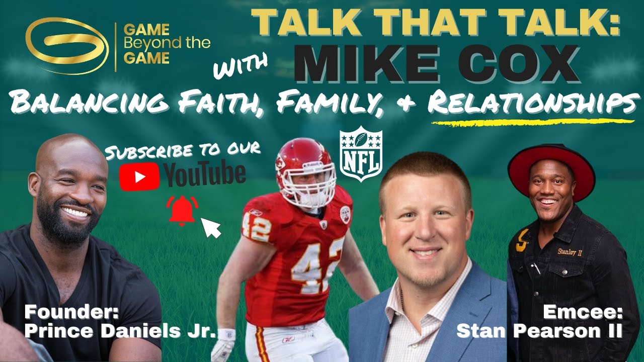 Former NFL player Mike Cox: Balancing Faith, Family, & Relationships ...