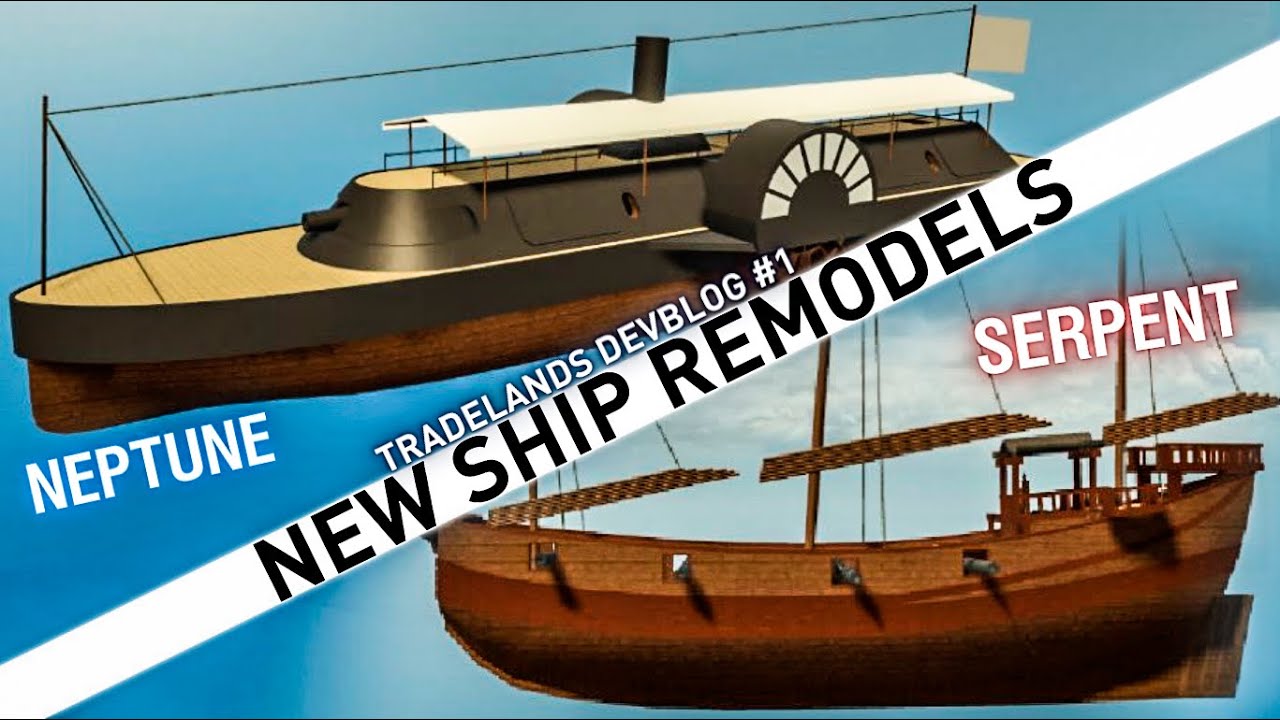 NEW SHIP REMODELS?!? - DevBlog #1 | ROBLOX Tradelands - YouTube