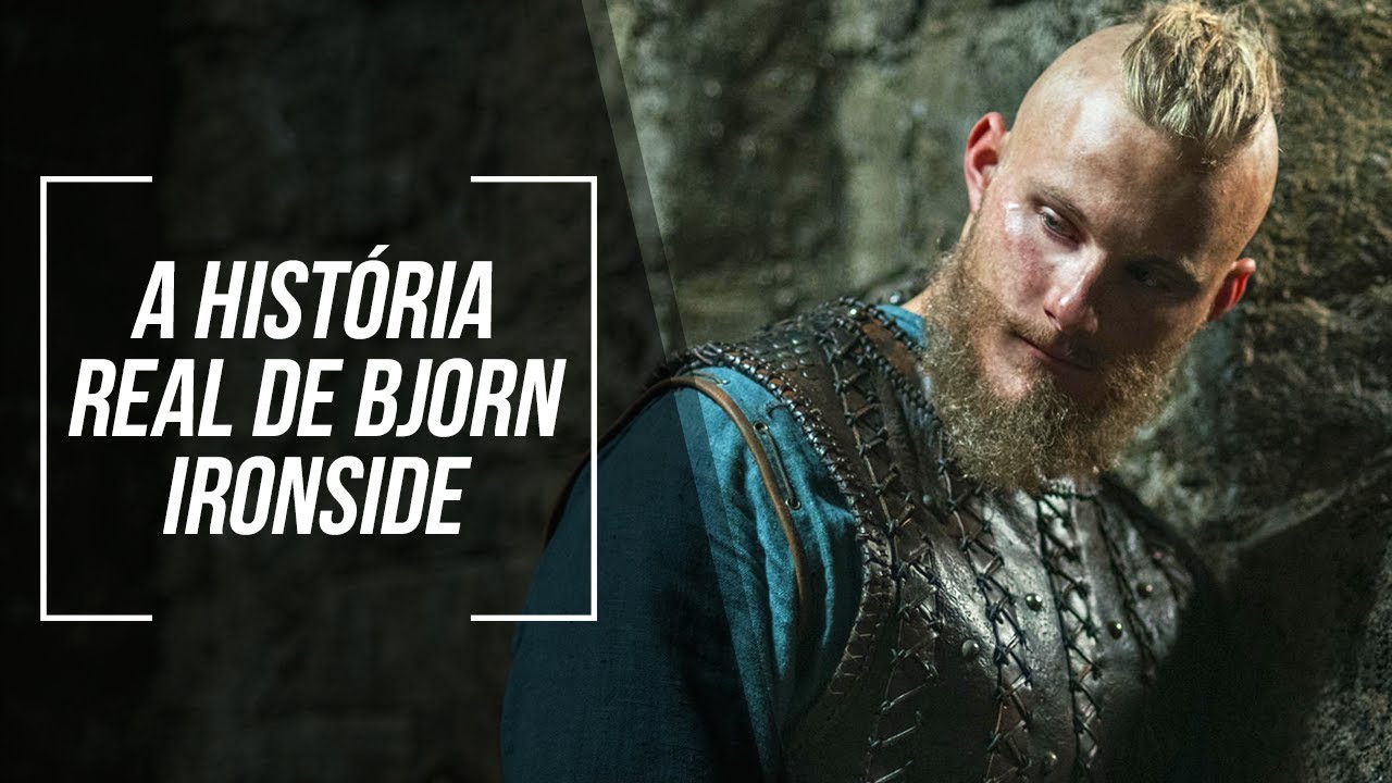A HISTÓRIA REAL DE BJORN IRONSIDE | VIKINGS - YouTube
