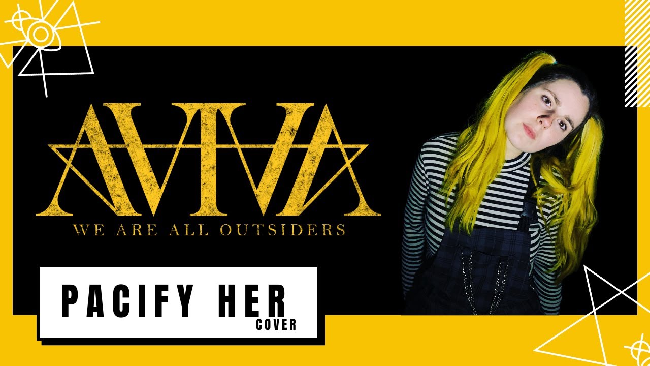 AViVA - PACIFY HER (MELANIE MARTINEZ COVER) - YouTube