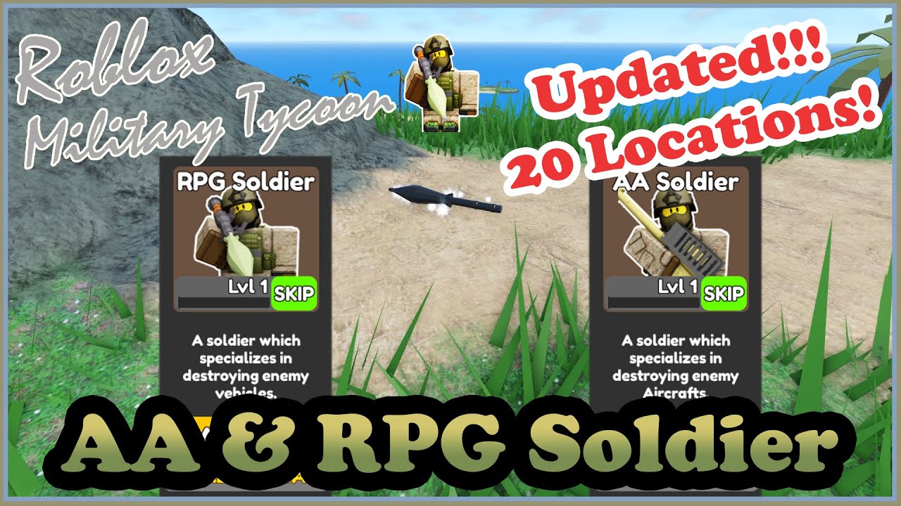Updated 20 Locations To Get The AA & RPG Soldier In Military Tycoon ...