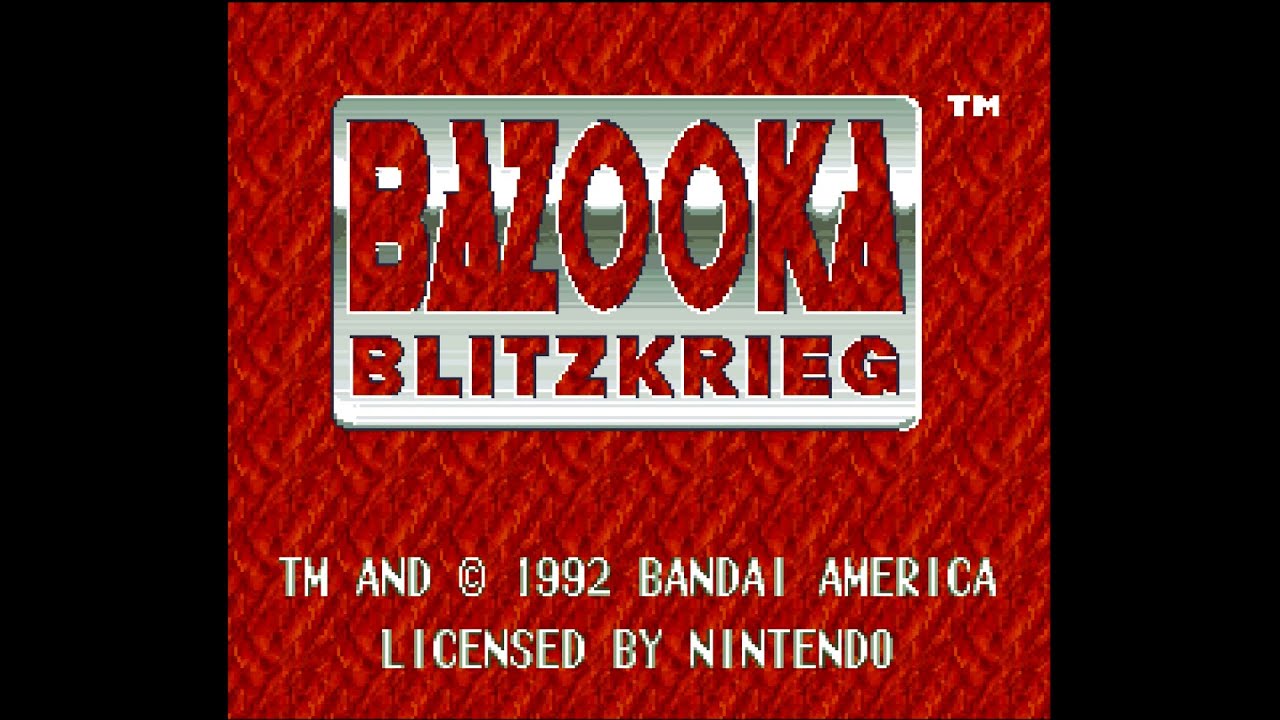 Bazooka Blitzkrieg - Super Nintendo 1992 [Eye Catch] - YouTube