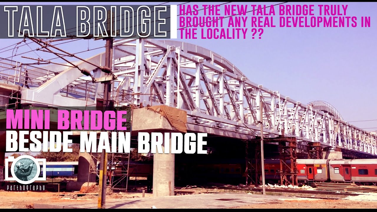 NEW TALA BRIDGE BROUGHT ANY REAL URBAN DEVELOPMENTS IN THE LOCALITY? # ...