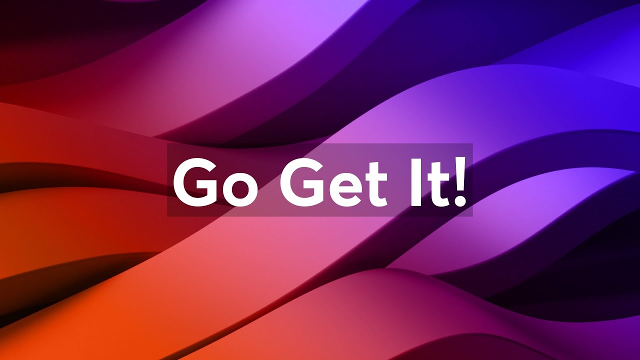 Go Get It! - YouTube