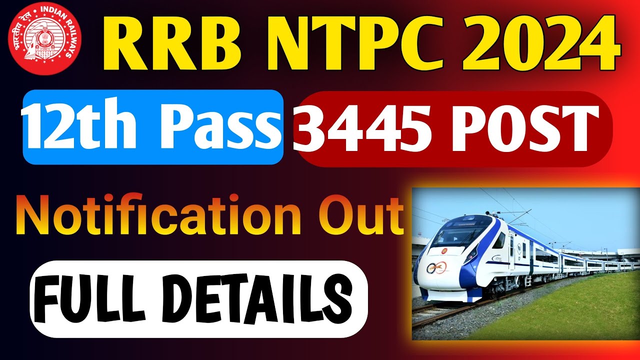 RRB NTPC New Vacancy 2024 | Railway NTPC 12th Notification 2024 |କେବଳ+2 ...