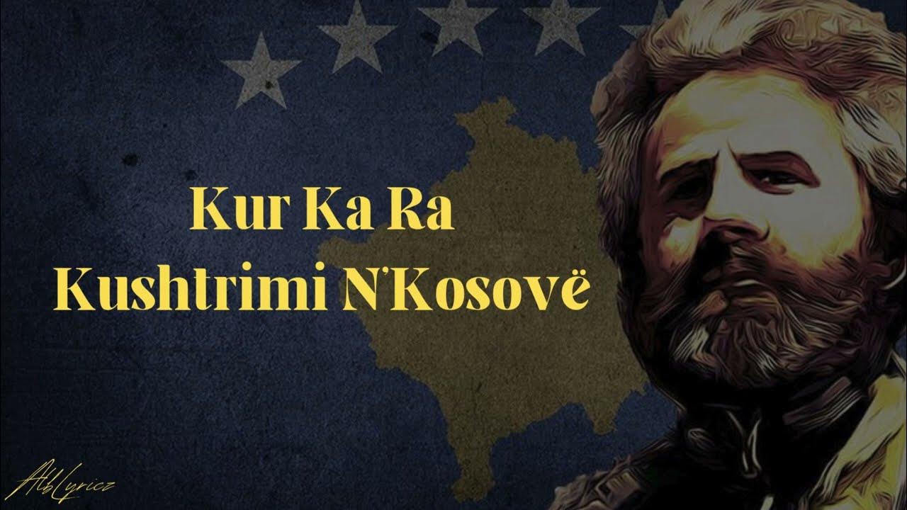 KUR KA RA KUSHTRIMI N'KOSOVE / ME TEKST - YouTube