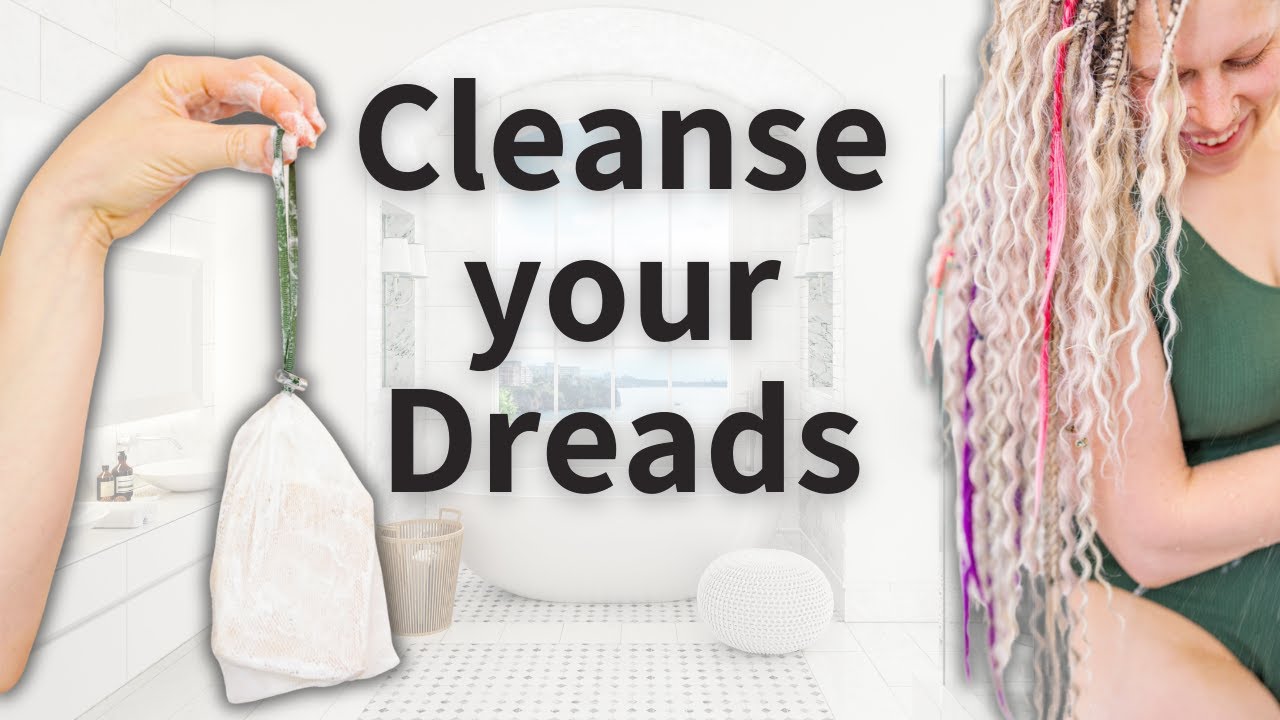 How to Cleanse Your Scalp & Dreadlocks with Braids - YouTube
