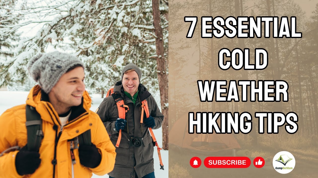 7 Essential Cold Weather Hiking Tips | CampDotCom - YouTube