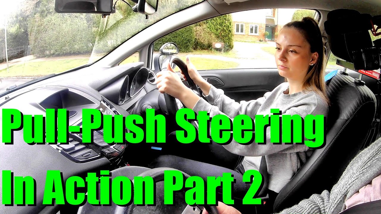 How To Steer A Car Correctly - Properly & Safely Using The Pull Push ...