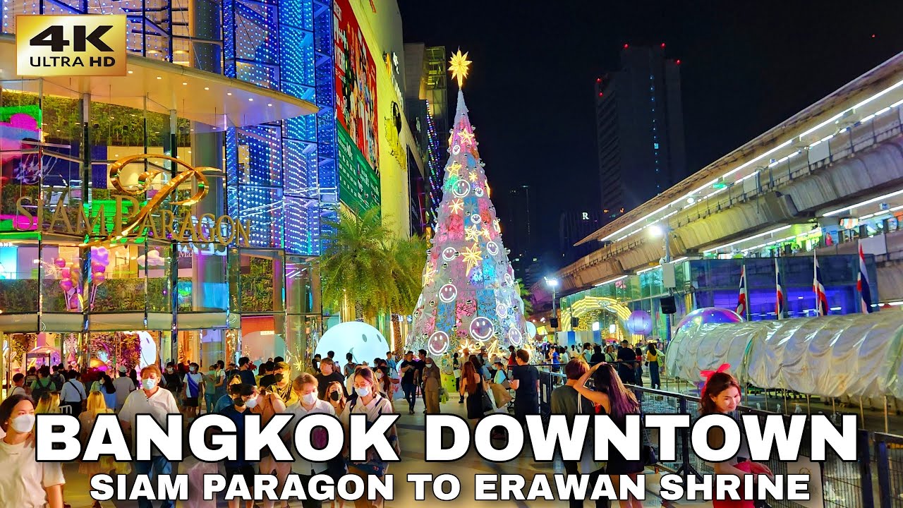 [4K] Night Walk in Downtown Bangkok | Siam Paragon to Erawan Shrine ...