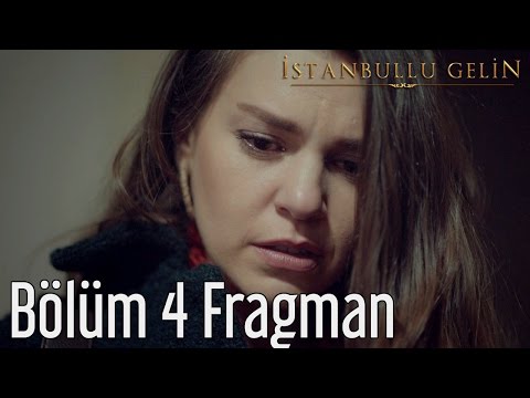 İstanbullu Gelin 4.  Bölüm Fragman